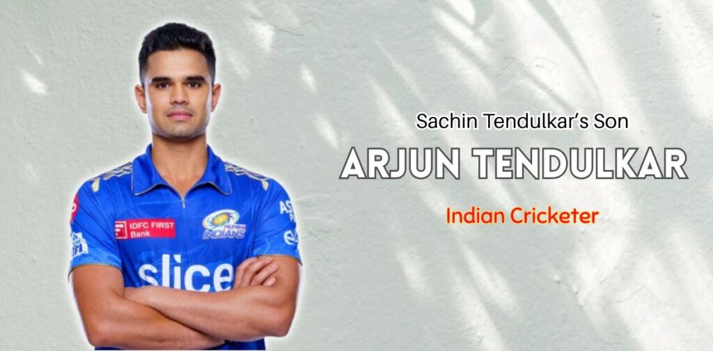 Arjun Tendulkar IPL Journey: Stats, Debut, Highlights, Net Worth